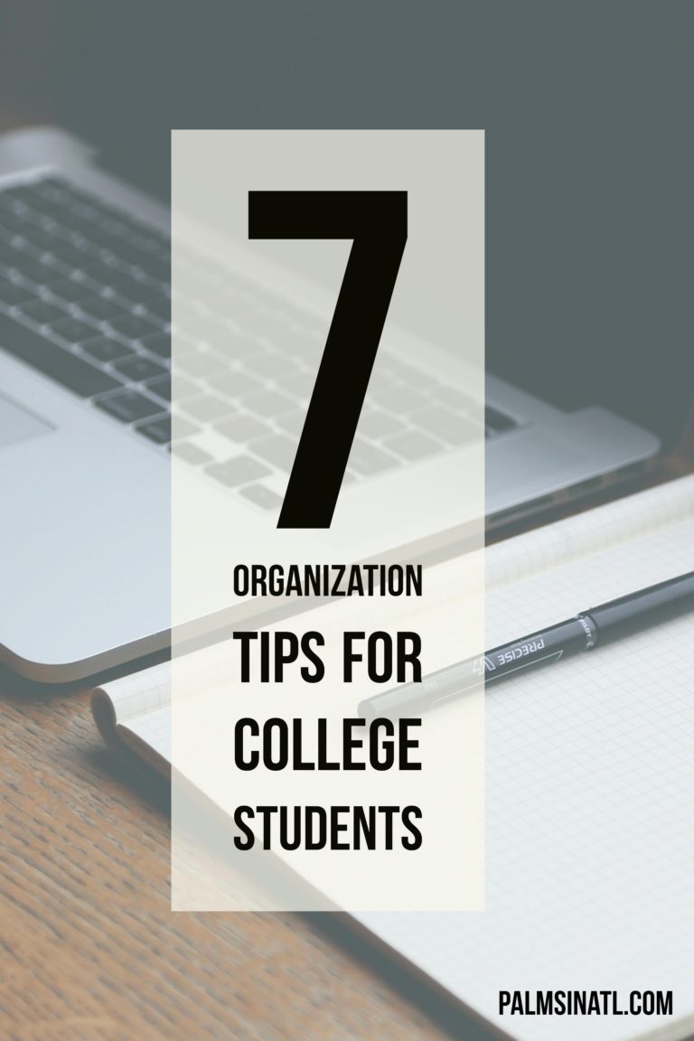 7 Organization Tips for College Students - The Palmetto Peaches